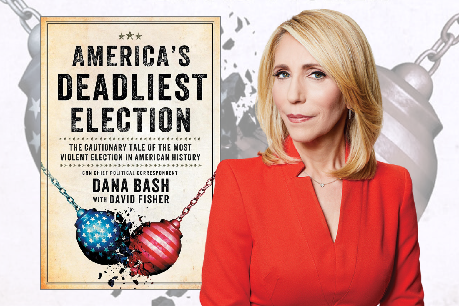 WTOP Book Report: CNN’s Dana Bash says ‘America’s Deadliest Election ...