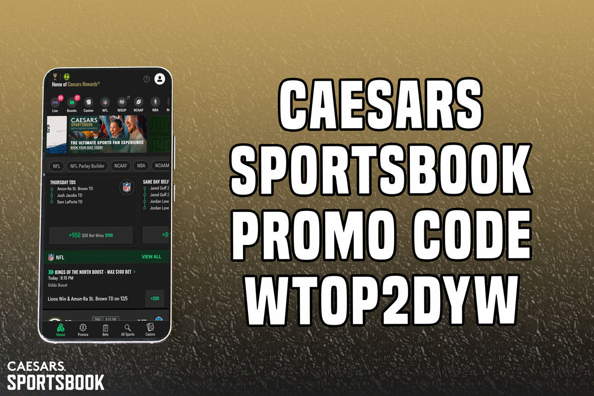 Caesars Sportsbook Promo Code WTOPDYW: Get Best NCAAB, NBA Signup Bonus ...