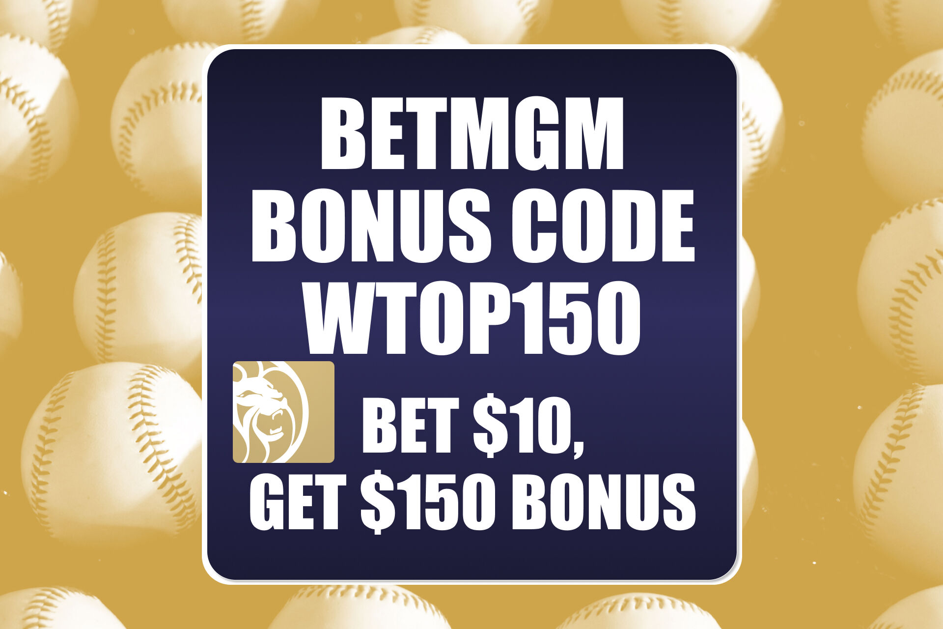 BetMGM Bonus Code WTOP150: Claim $150 MLB, WNBA, CFB Promo This Week - WTOP News