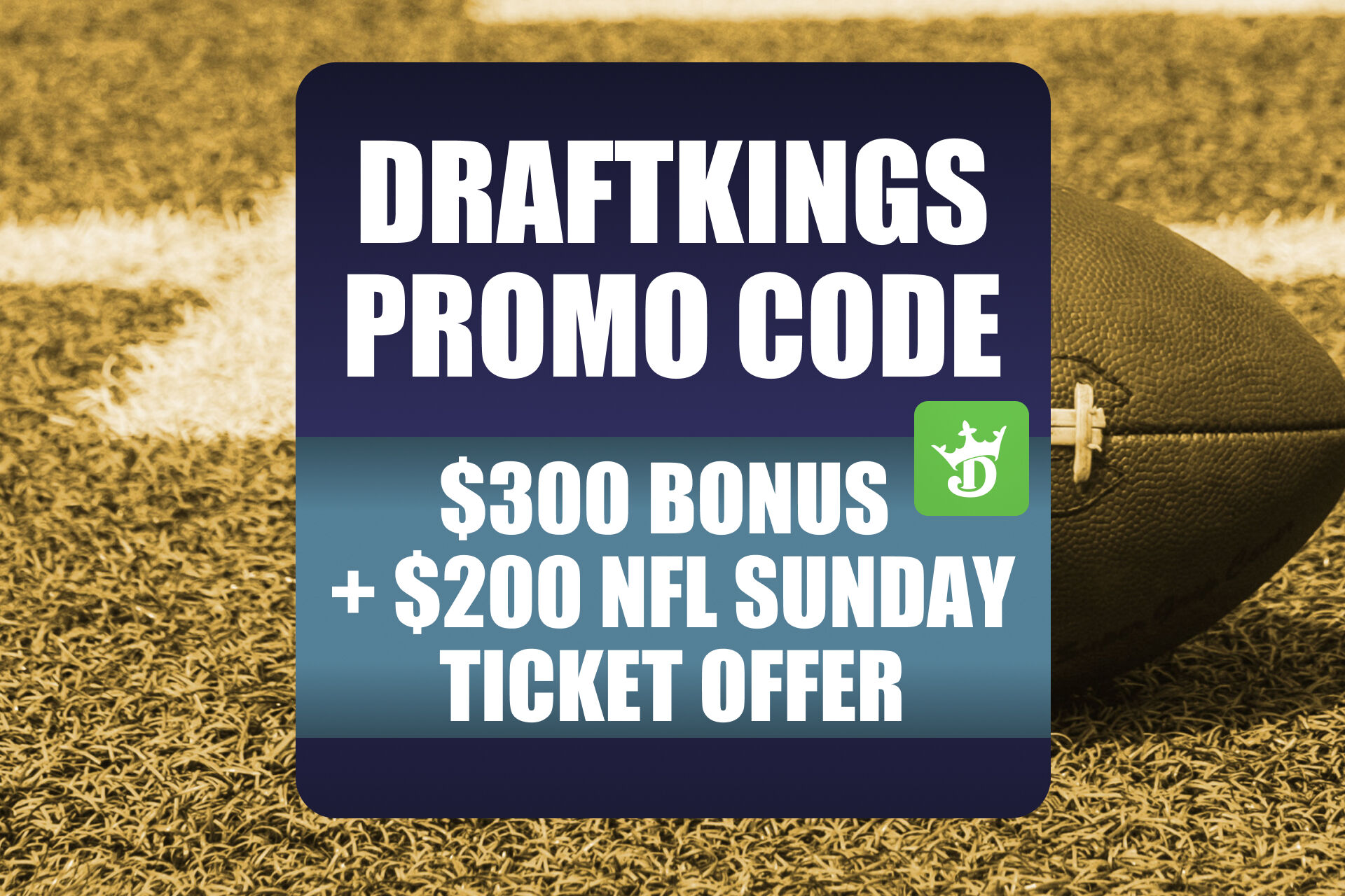 DraftKings NFL Sunday Ticket Promo Code: Claim $300 Bonus for Week 1 ...