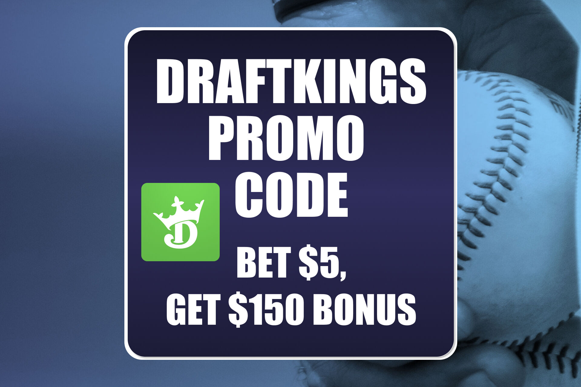DraftKings Promo Code Releases $150 Bonus for MLB, WNBA Sunday - WTOP News