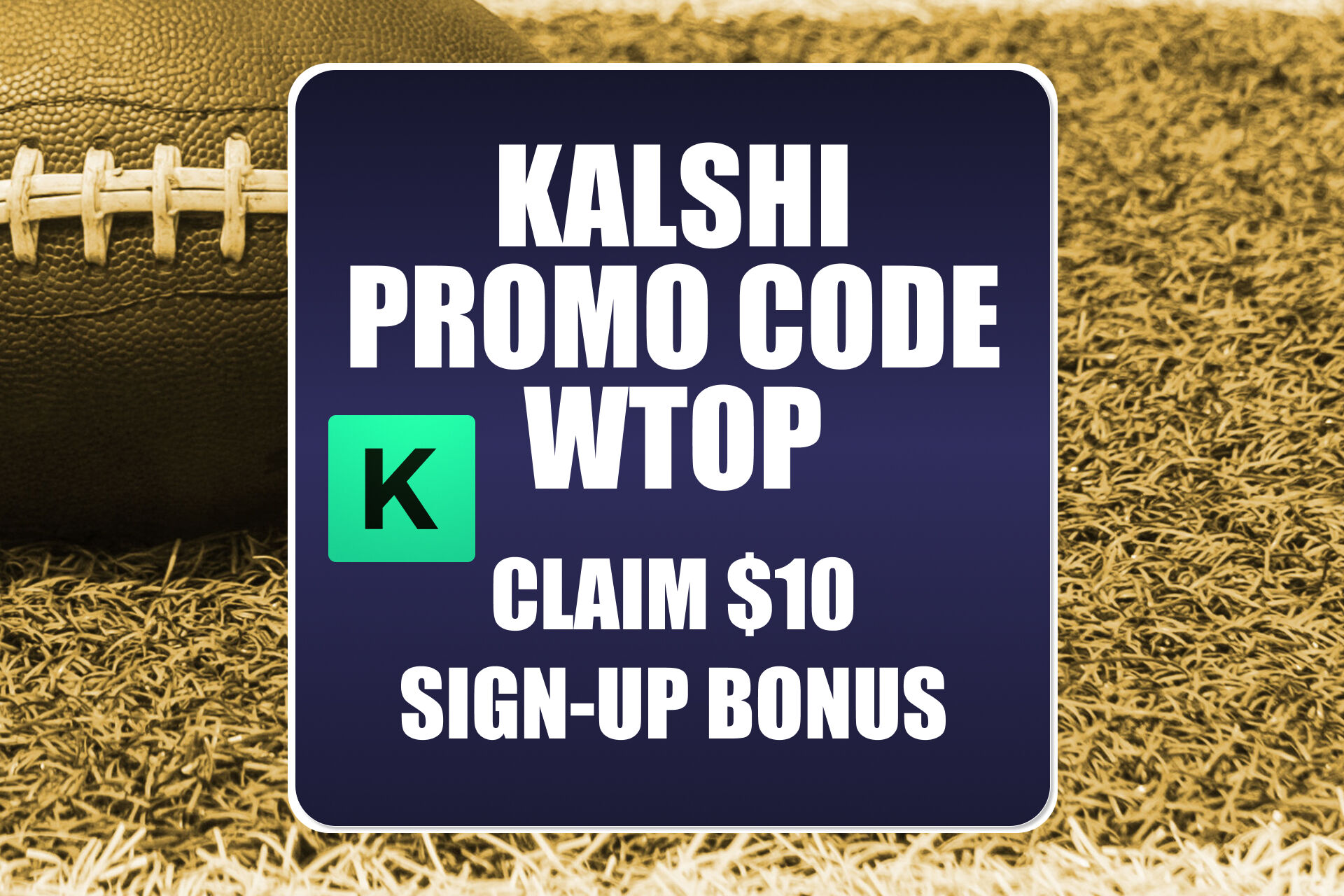 Kalshi Promo Code WTOP: Claim $10 NFL Sign Up Bonus for NFL Week 17 ...