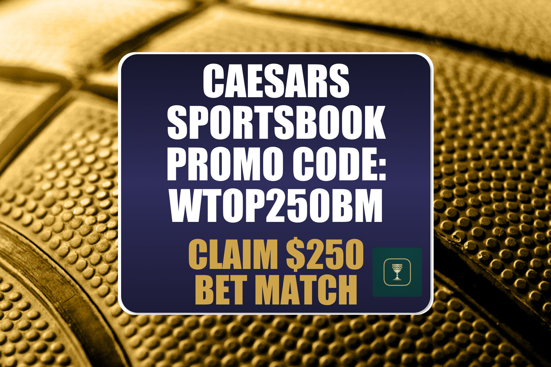 Caesars Sportsbook Promo Code WTOP250BM: Get $250 Bonus for NBA, NFL ...