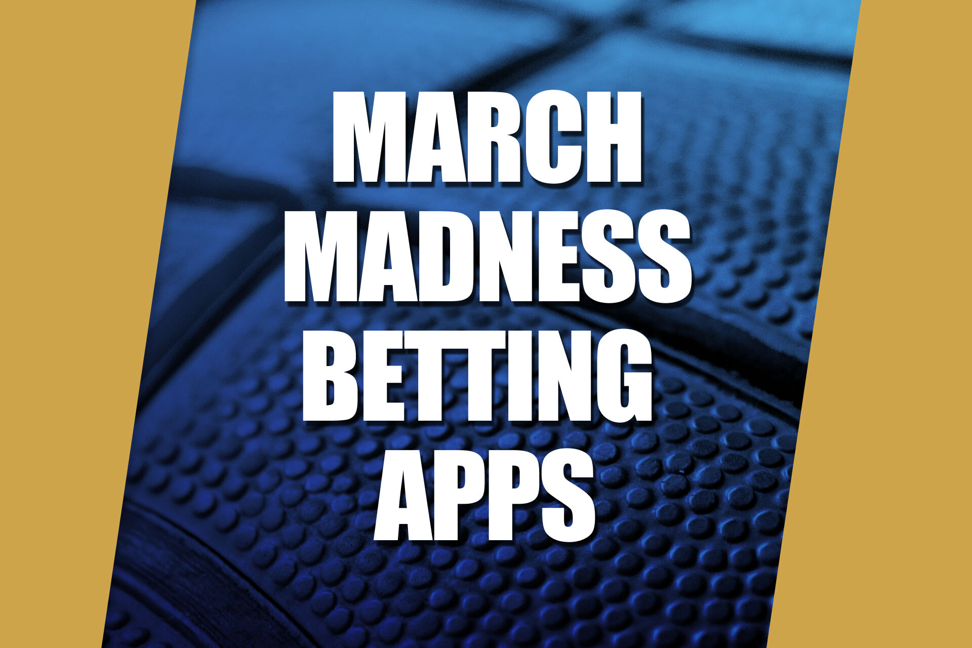 March Madness Betting Apps: Best Sportsbook Offers for NCAA Tournament ...