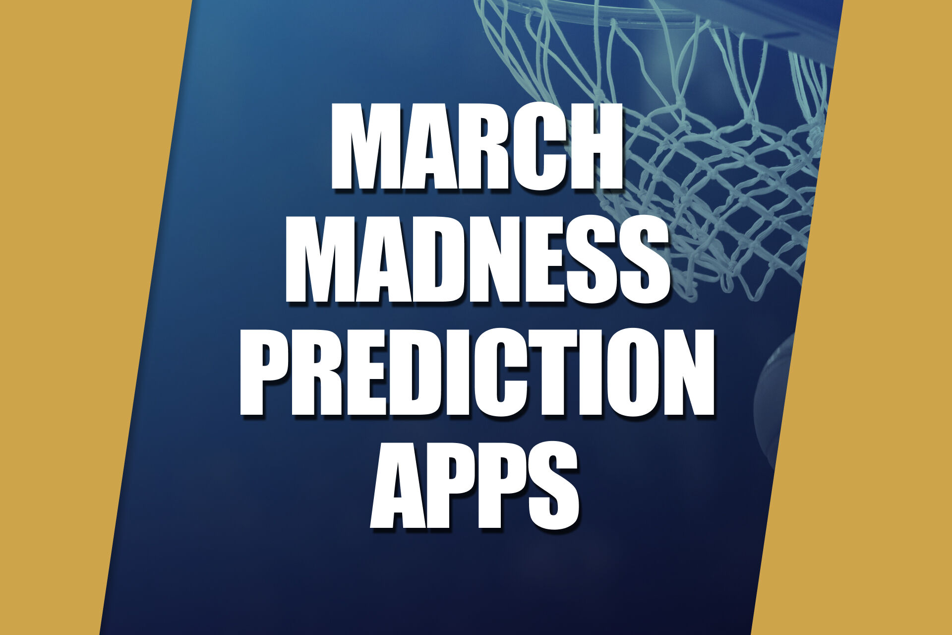 March Madness Prediction Apps: Get Best Offers as NCAA Tournament ...