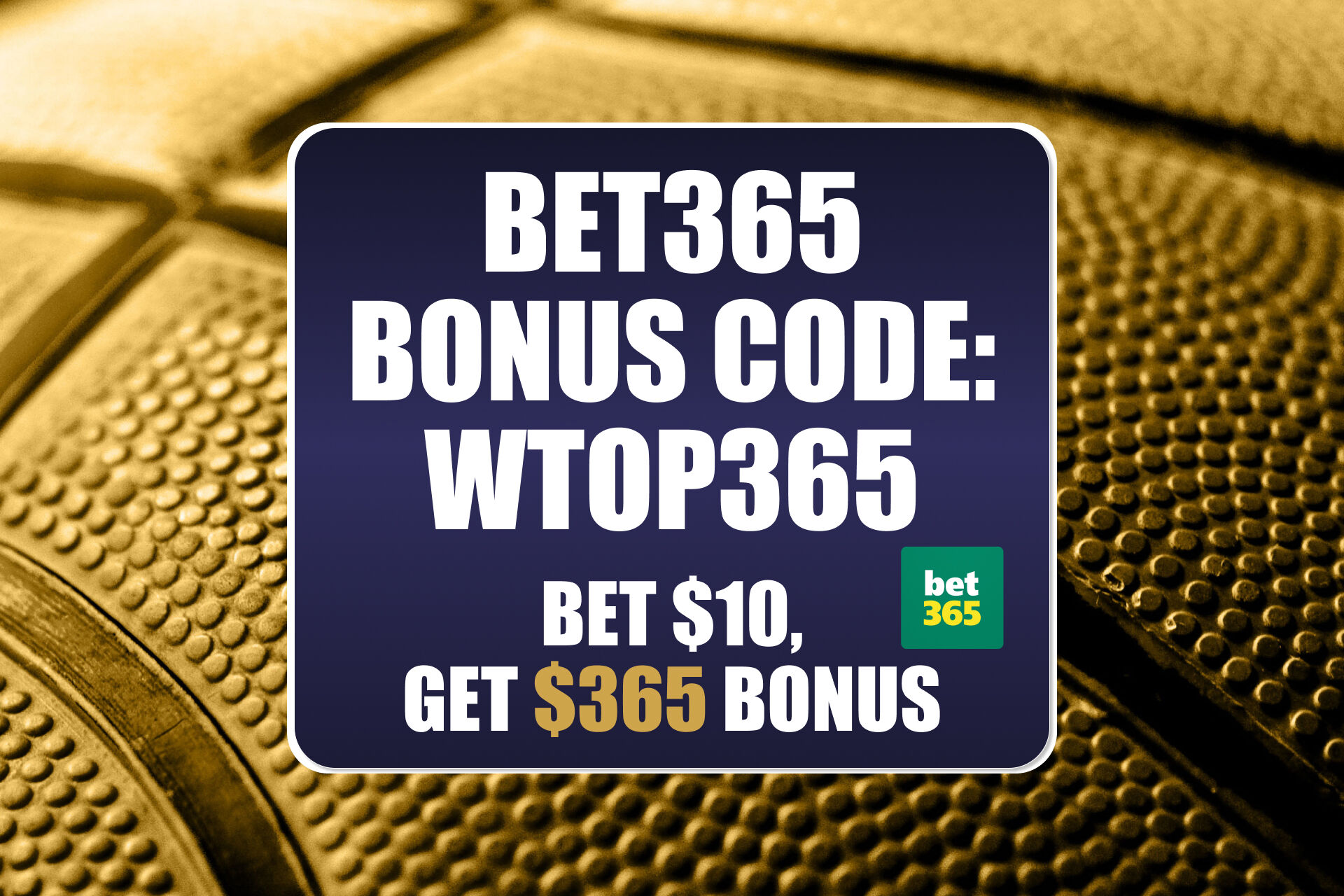 Bet365 Bonus Code WTOP365: Claim $365 Bonus for CBB, NBA Games Sunday ...