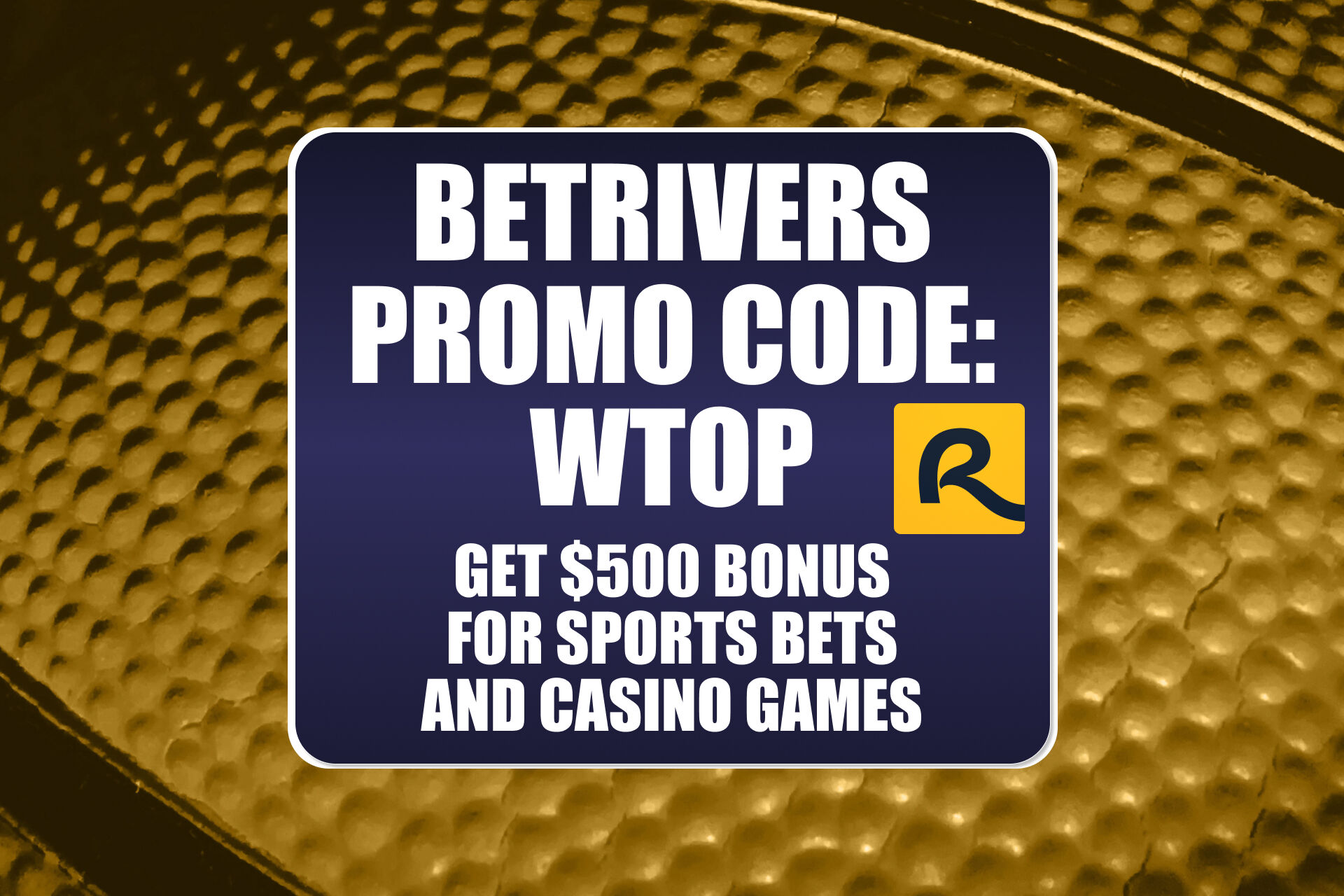 BetRivers Promo Code WTOP: Get $500 Bonus for March Madness Games ...